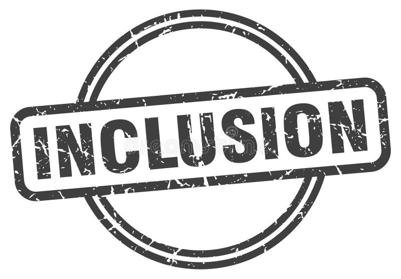 Inclusion Stamp. Inclusion Round Vintage Grunge Label Stock Vector ...
