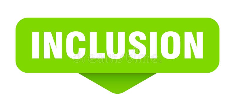 Inclusion Sticker. Inclusion Sign on Transparent Background Stock ...