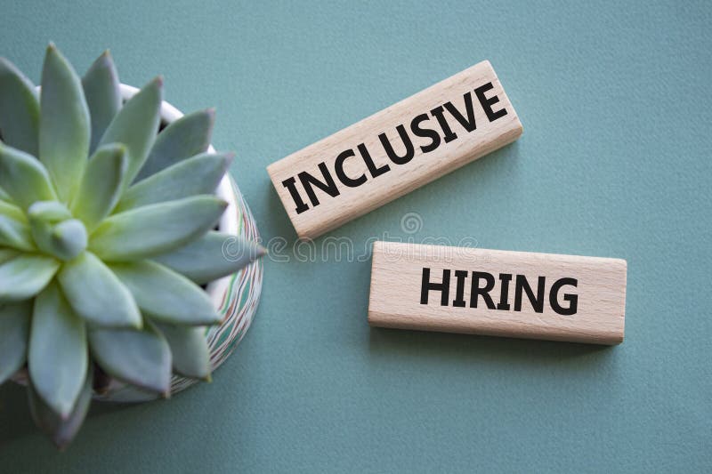 Inclusive Hiring Symbol. Wooden Blocks with Words Inclusive Hiring ... Inclusive Hiring Symbol. Wooden Blocks with Words Inclusive Hiring ...