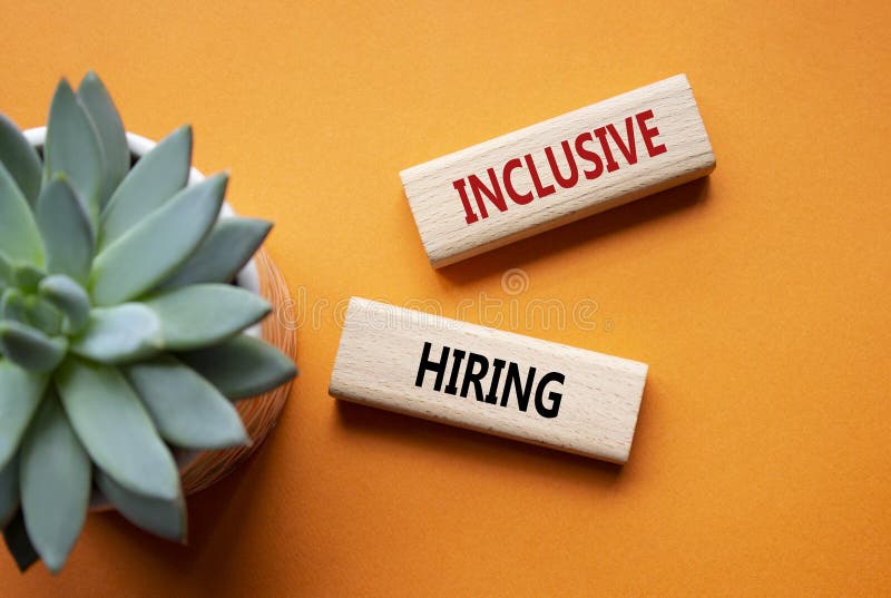 Inclusive Hiring Symbol. Wooden Blocks with Words Inclusive Hiring ... Inclusive Hiring Symbol. Wooden Blocks with Words Inclusive Hiring ...