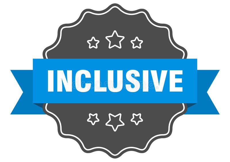 Inclusive Label. Inclusive Isolated Seal. Sticker. Sign Stock Vector ...