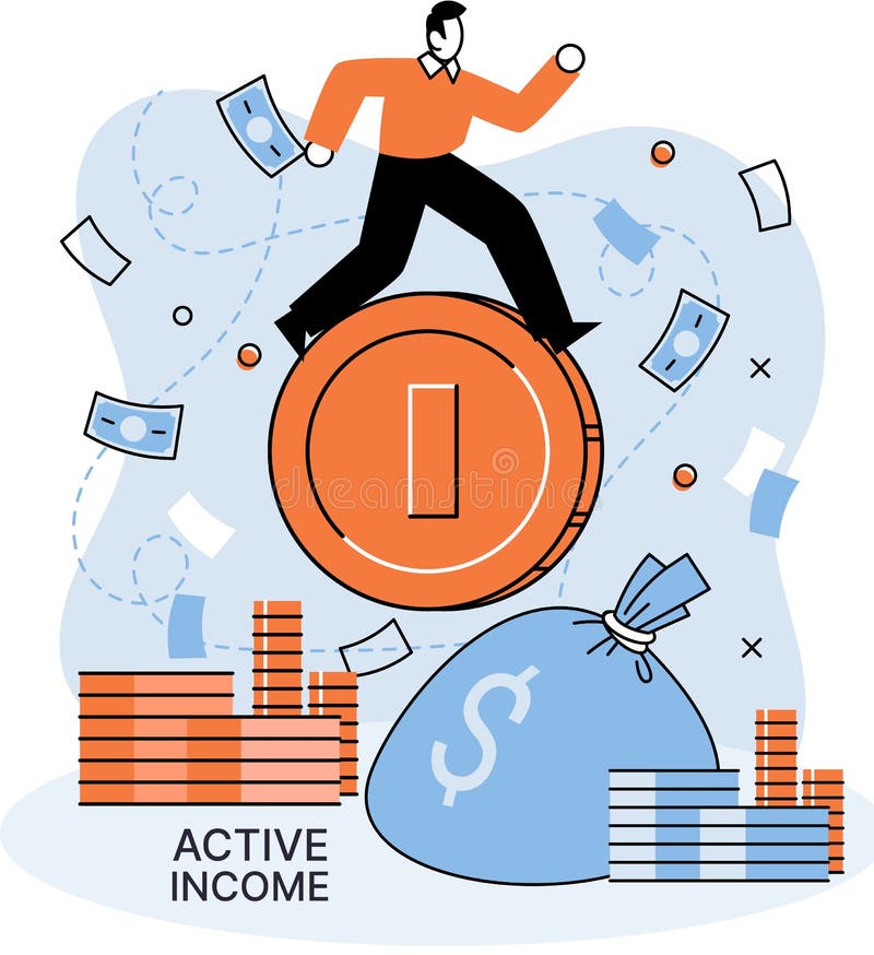 Income from Activity, Getting Money, Profit for Work. Idea of Financial ...