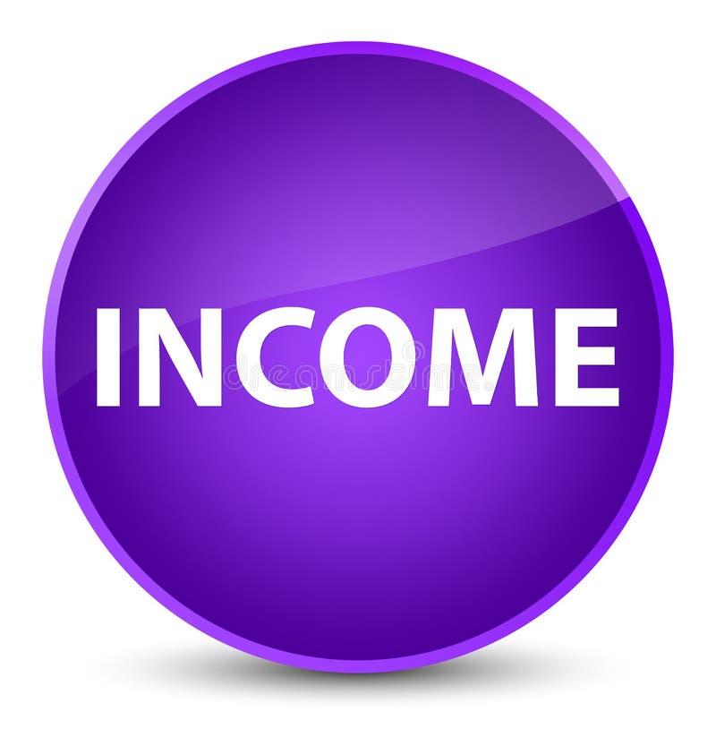 Income Elegant Purple Round Button Stock Illustrations – 2 Income ...