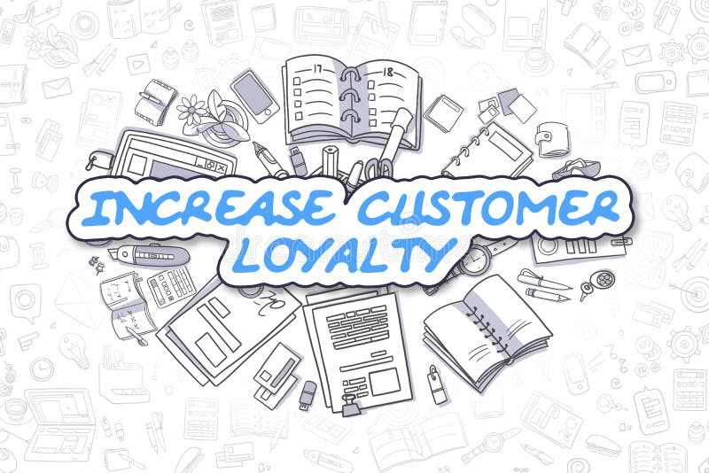 Increase Customer Loyalty - Business Concept. Stock Illustration ...