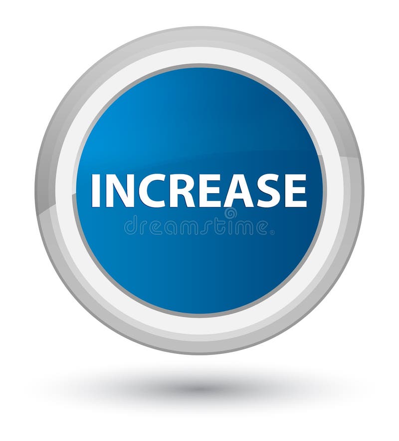 Increase Prime Blue Round Button Stock Illustration - Illustration of ...