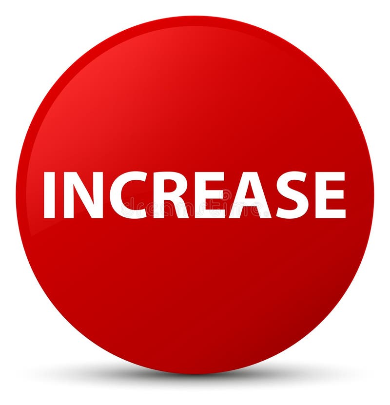 Increase Red Round Button Stock Illustrations – 568 Increase Red Round ...