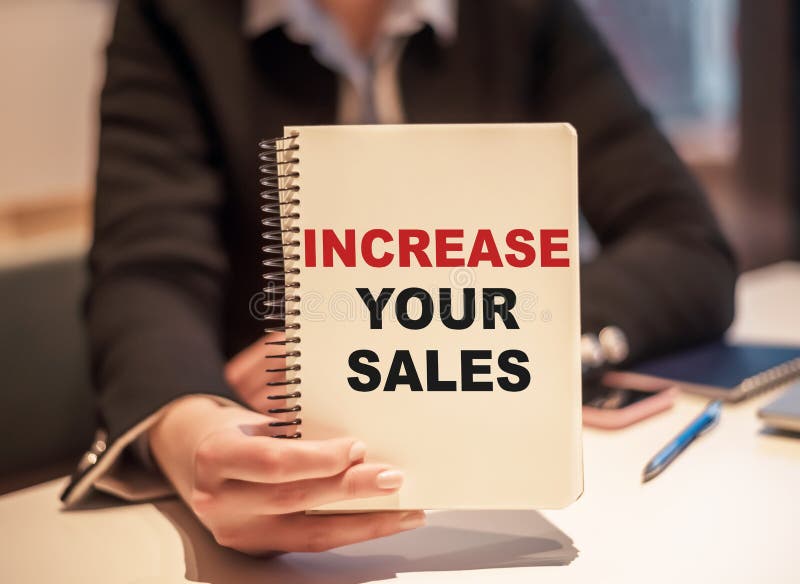 Increase Your Sales - Text on Notepad. Business Concept Stock Image ...