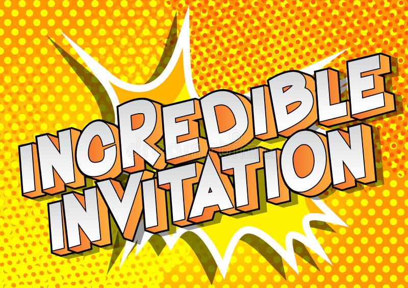Incredible Invitation - Comic Book Style Words. Stock Vector ...