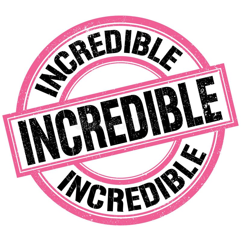 INCREDIBLE Text on Pink-black Round Stamp Sign Stock Illustration ...