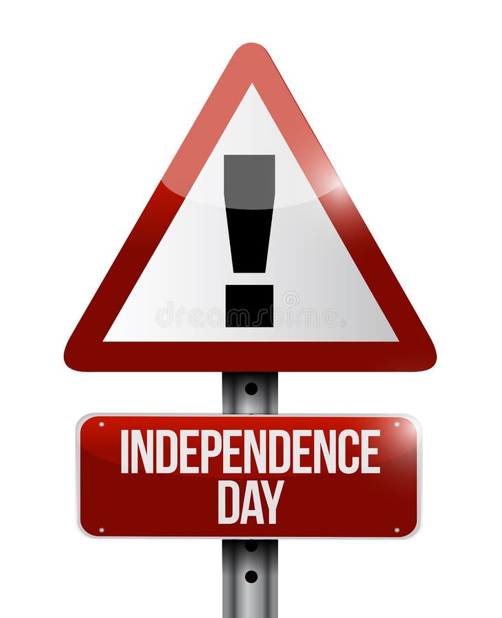 Independence Day Attention Sign Illustration Stock Illustration ...