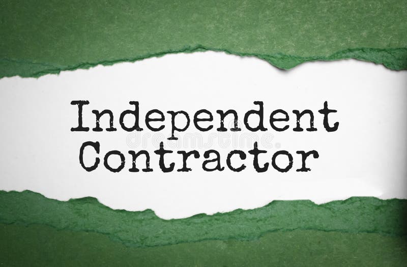 INDEPENDENT CONTRACTOR Text on White Torn Paper Stock Image - Image of ...