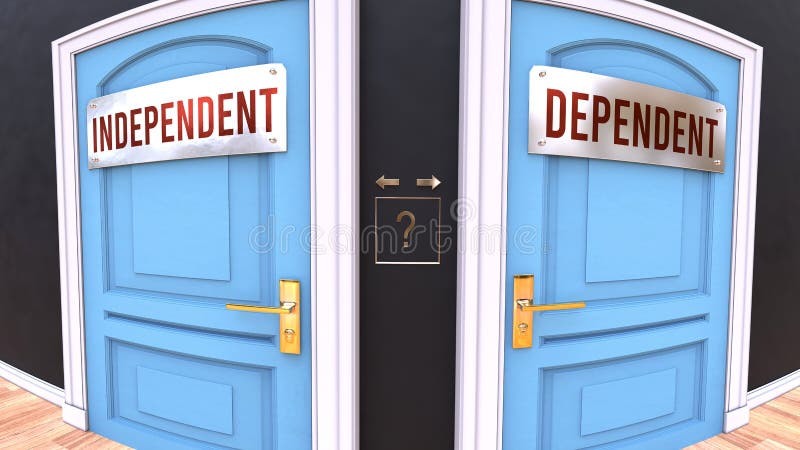 Independent or Dependent - Two Options and a Choice Stock Illustration ...