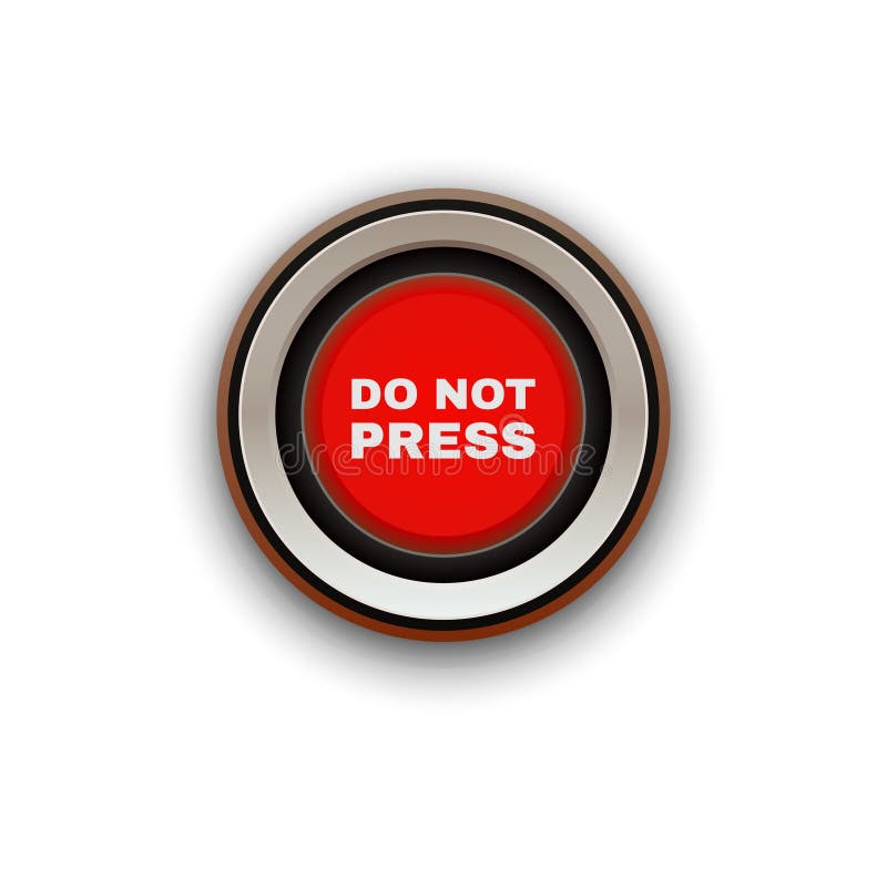 Industrial Button. Do Not Press Stock Vector - Illustration of glossy ...