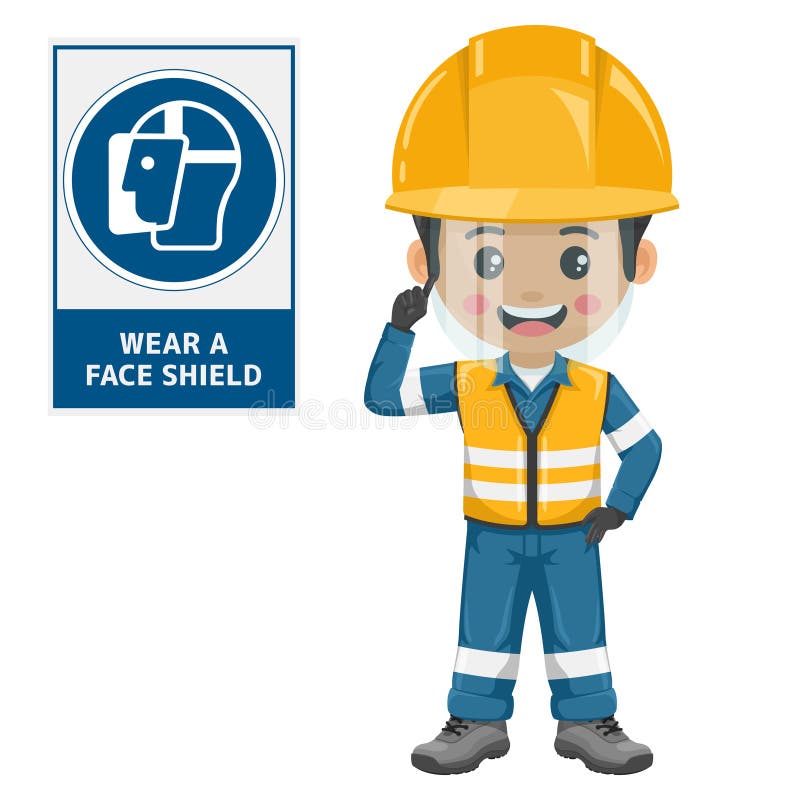 Industrial Safety Engineer with Mandatory Sign Wear a Face Shield ...