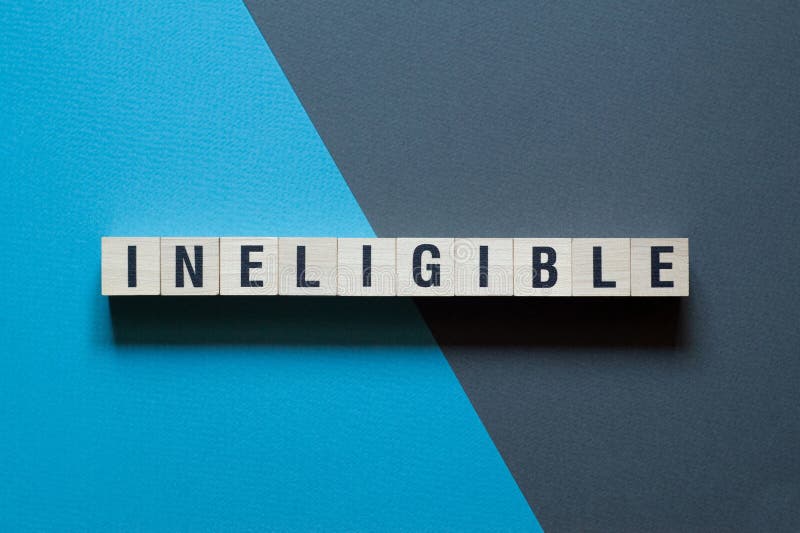Ineligible - Word Concept on Cubes Stock Image - Image of person ...