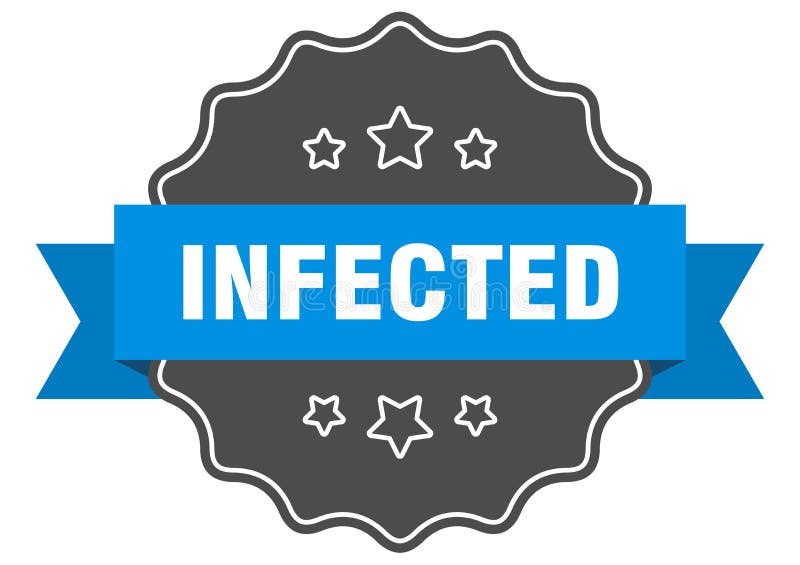 Infected Label. Infected Isolated Seal. Sticker. Sign Stock Vector ...