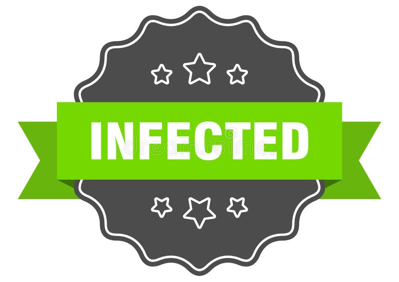 Infected Label. Infected Isolated Seal. Sticker. Sign Stock Vector ...