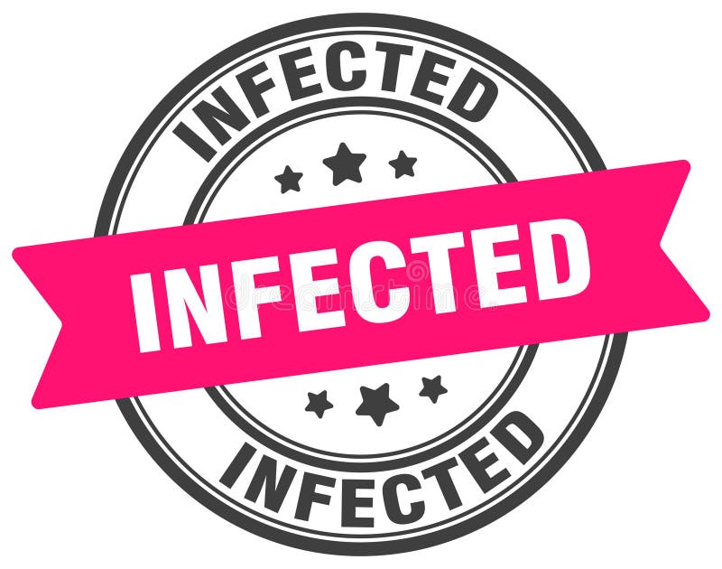 Infected Stamp. Infected Label on Transparent Background. Round Sign ...