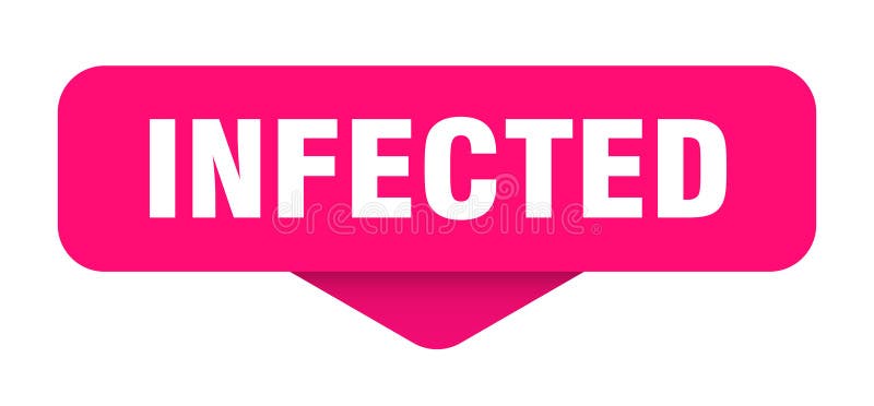 Infected Sticker. Infected Sign on Transparent Background Stock Vector ...