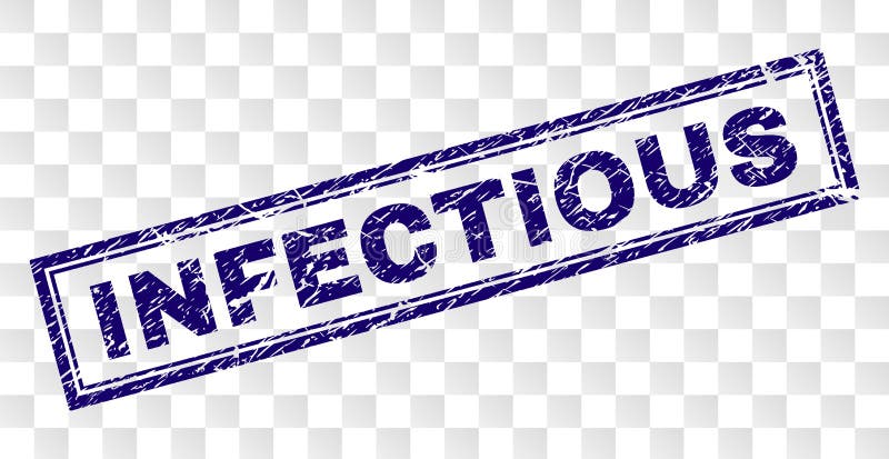 Scratched INFECTIOUS Rectangle Stamp Stock Vector - Illustration of ...