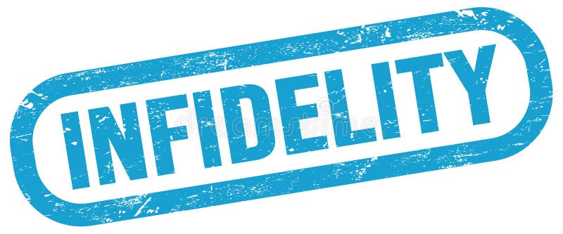 INFIDELITY, Text Written on Blue Stamp Sign Stock Illustration ...