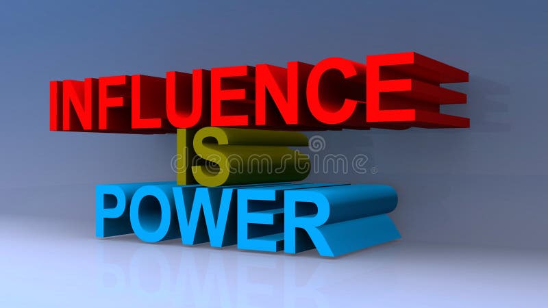 Influence is power on blue stock illustration. Illustration of ...