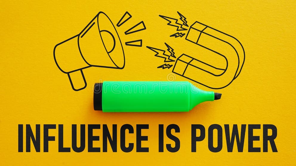 Influence is Power is Shown Using the Text Stock Image - Image of ...