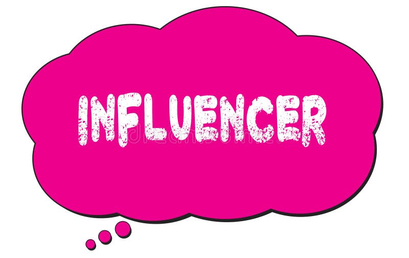 INFLUENCER Text Written on a Pink Thought Bubble Stock Illustration ...