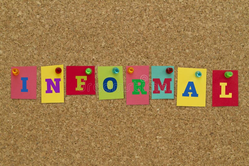 Informal Word Written on Colorful Notes Stock Image - Image of organize ... Informal Word Written on Colorful Notes Stock Image - Image of organize ...