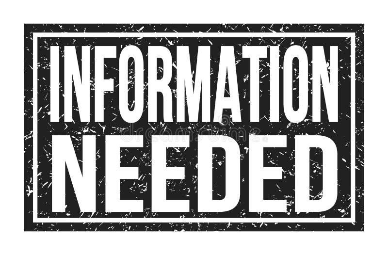 INFORMATION NEEDED, Words on Black Rectangle Stamp Sign Stock ...