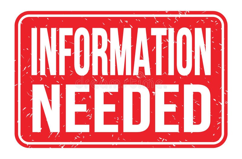 INFORMATION NEEDED, Words on Red Rectangle Stamp Sign Stock ...
