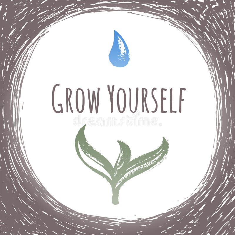 Ink Hand Drawn Vector Card Grow Yourself Stock Vector - Illustration of ...