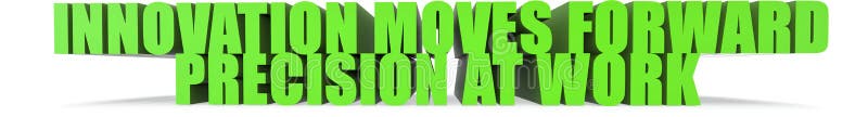 Innovation Moves Forward Precision at Work, 3d Text Stock Illustration ...