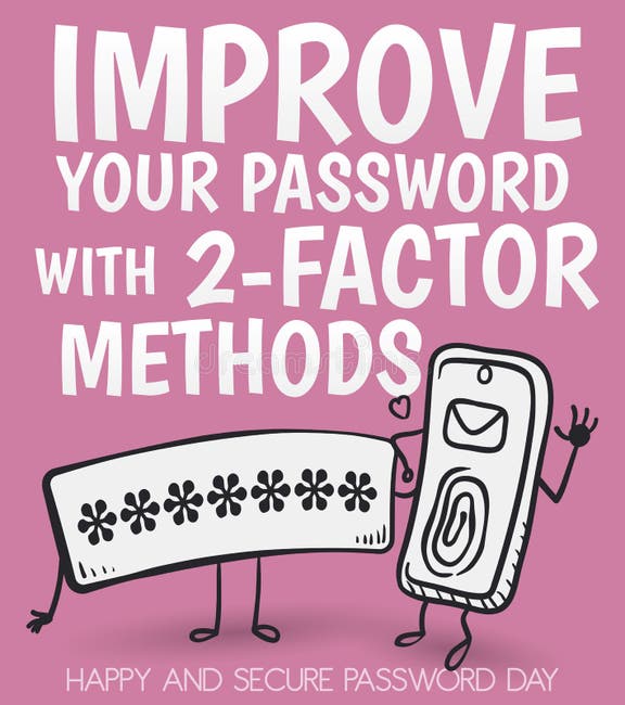 Input Box with Smartphone Promoting Two-factor Methods in Password Day ...