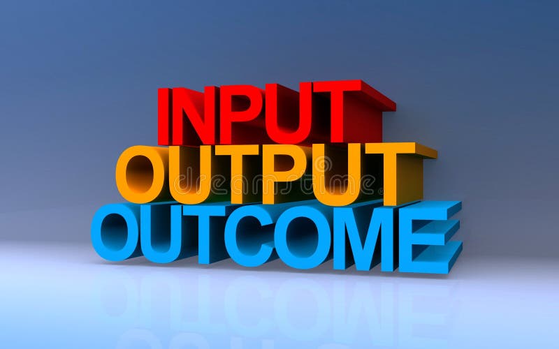 Input Output Outcome on Blue Stock Illustration - Illustration of ... Input Output Outcome on Blue Stock Illustration - Illustration of ...