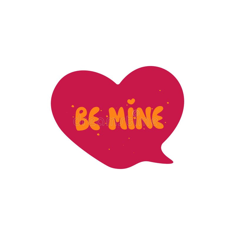 The Inscription Be Mine in the Heart. Element for Valentines Day ...