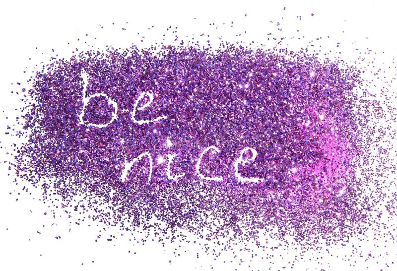 Inscription Be Nice on Purple Glitter Sparkle on White Background Stock ...