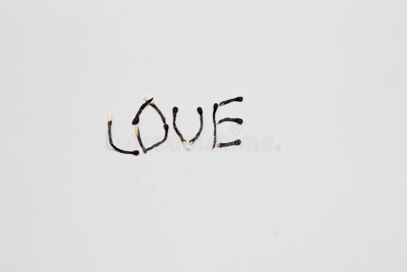 The Inscription of Burning Matches: Love. Stock Photo - Image of ...