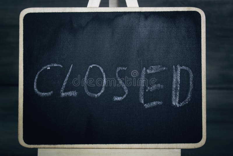 The Inscription Closed on the Blackboard Stock Photo - Image of notice ...