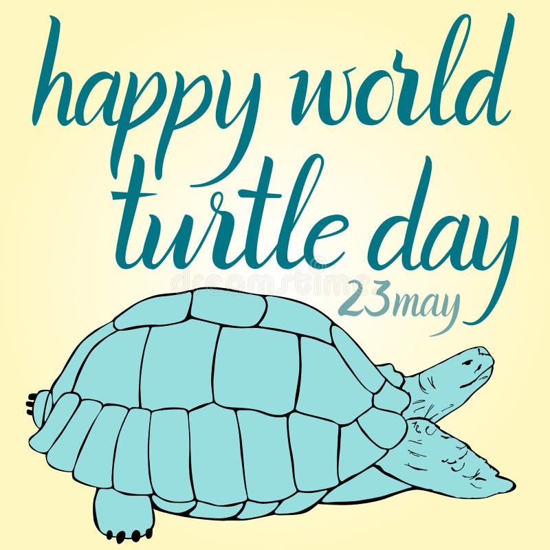 Inscription Happy World Turtle Day 23 May and Turtle Stock Vector ...