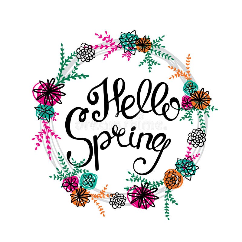 The Inscription `Hello Spring` and Flower Wreath. Vector Illustration ...