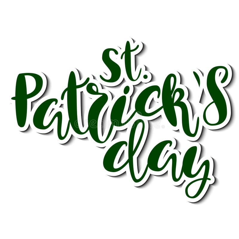 Inscription - Saint Patrick`s Day. Lettering Design. Handwritten Stock ...