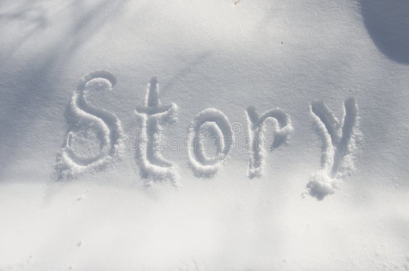 The Inscription STORY on the Snow Stock Photo - Image of season, drawn ...