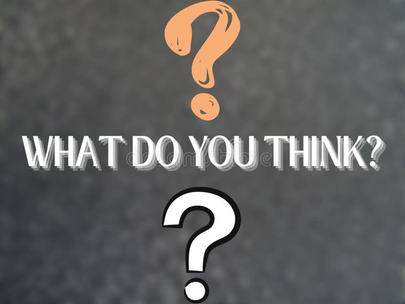 Inscription - What Do You Think Stock Illustration - Illustration of ...