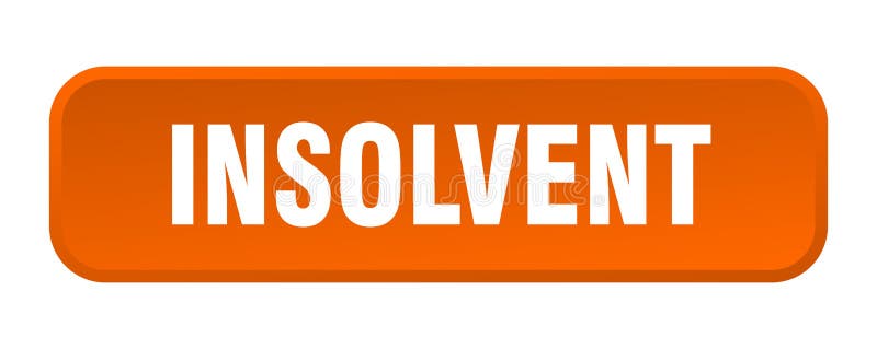 Insolvent Button. Insolvent Square 3d Push Button Stock Vector ...