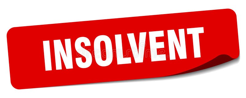Insolvent Sticker. Insolvent Label Stock Illustration - Illustration of ...