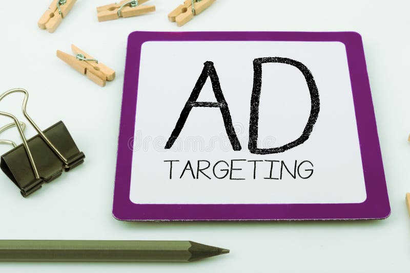 Inspiration Showing Sign Ad Targeting. Word Written on Target the Most ... Inspiration Showing Sign Ad Targeting. Word Written on Target the Most ...