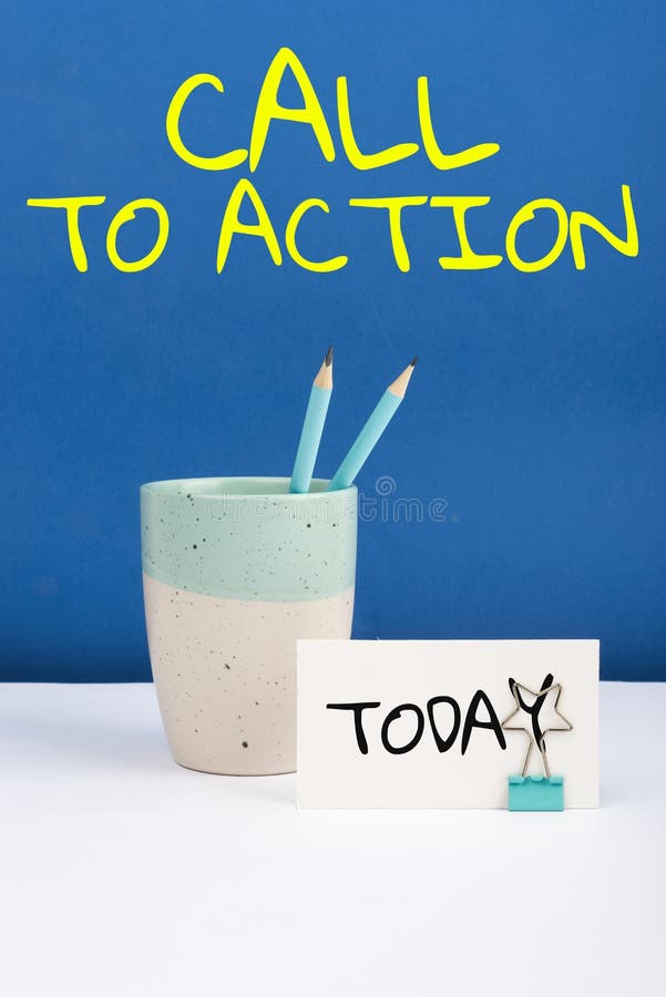Inspiration Showing Sign Call To Action. Word Written on Encourage ... Inspiration Showing Sign Call To Action. Word Written on Encourage ...