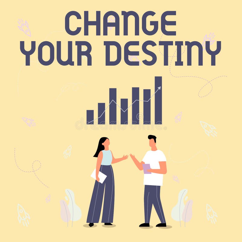 Inspiration Showing Sign Change Your Destiny. Business Idea Choosing ... Inspiration Showing Sign Change Your Destiny. Business Idea Choosing ...