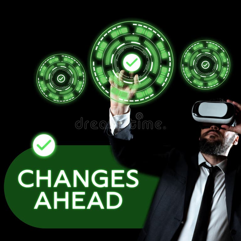 Inspiration Showing Sign Changes Ahead. Concept Meaning To Replace with ...